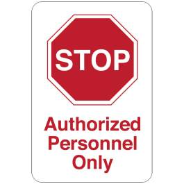 9" x 6" Stop Authorized Personnel Only Facility Sign | United Visual ...