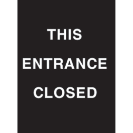 7" x 11" This Entrance Closed Acrylic Sign | United Visual Products